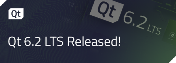 Qt 6.2 LTS Released