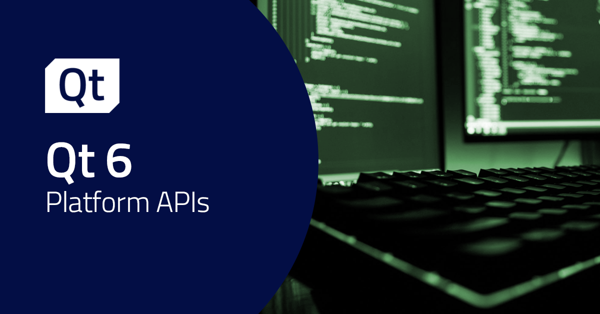 Platform APIs in Qt 6